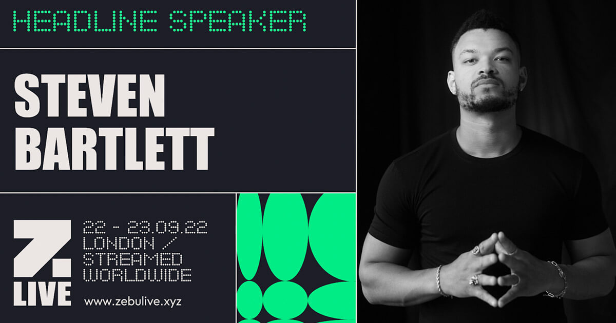 Zebu Live Announces Steven Bartlett As Headline Speaker And Reveals ...