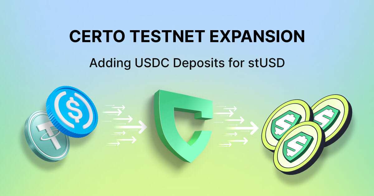 Certo Expands Testnet to Include USDC Deposits for stUSD, its Interest ...